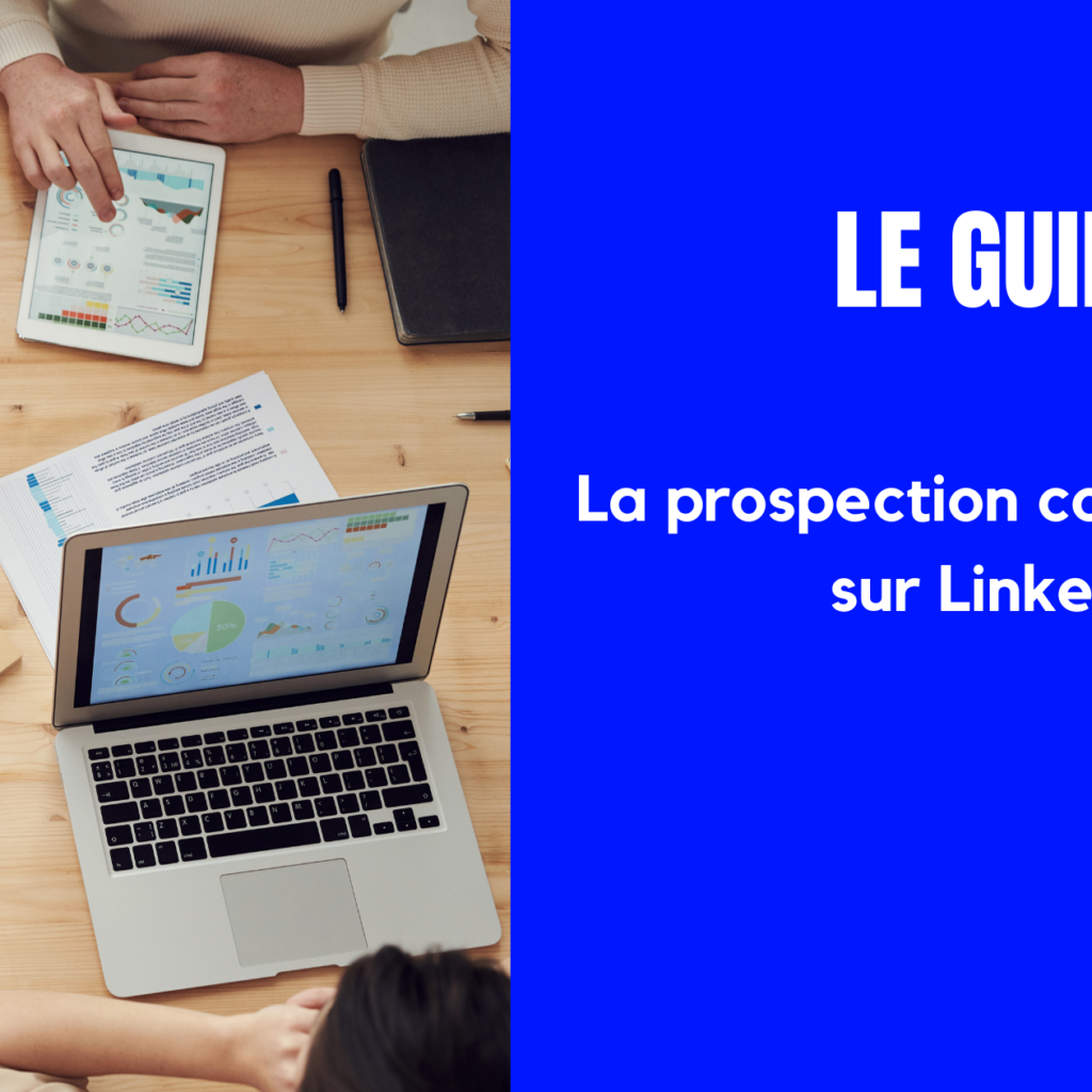 Guide : La prospection commerciale sur Linkedin - Julien Bréal